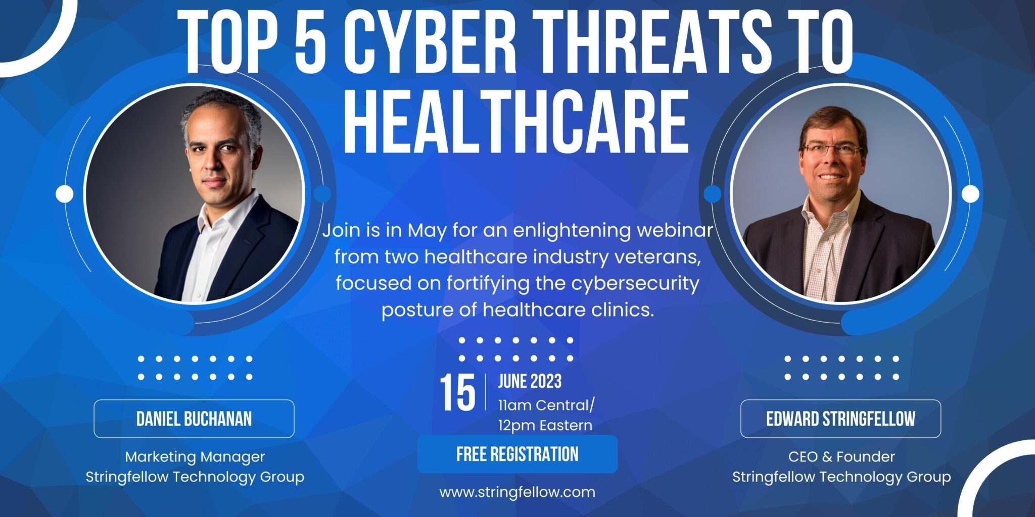 June 2023 Webinar - Top 5 Cyber Threats to Healthcare | Stringfellow Technology Group