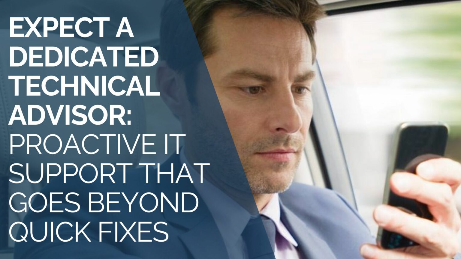 Expect a Dedicated Technical Advisor: Proactive IT Support That Goes ...