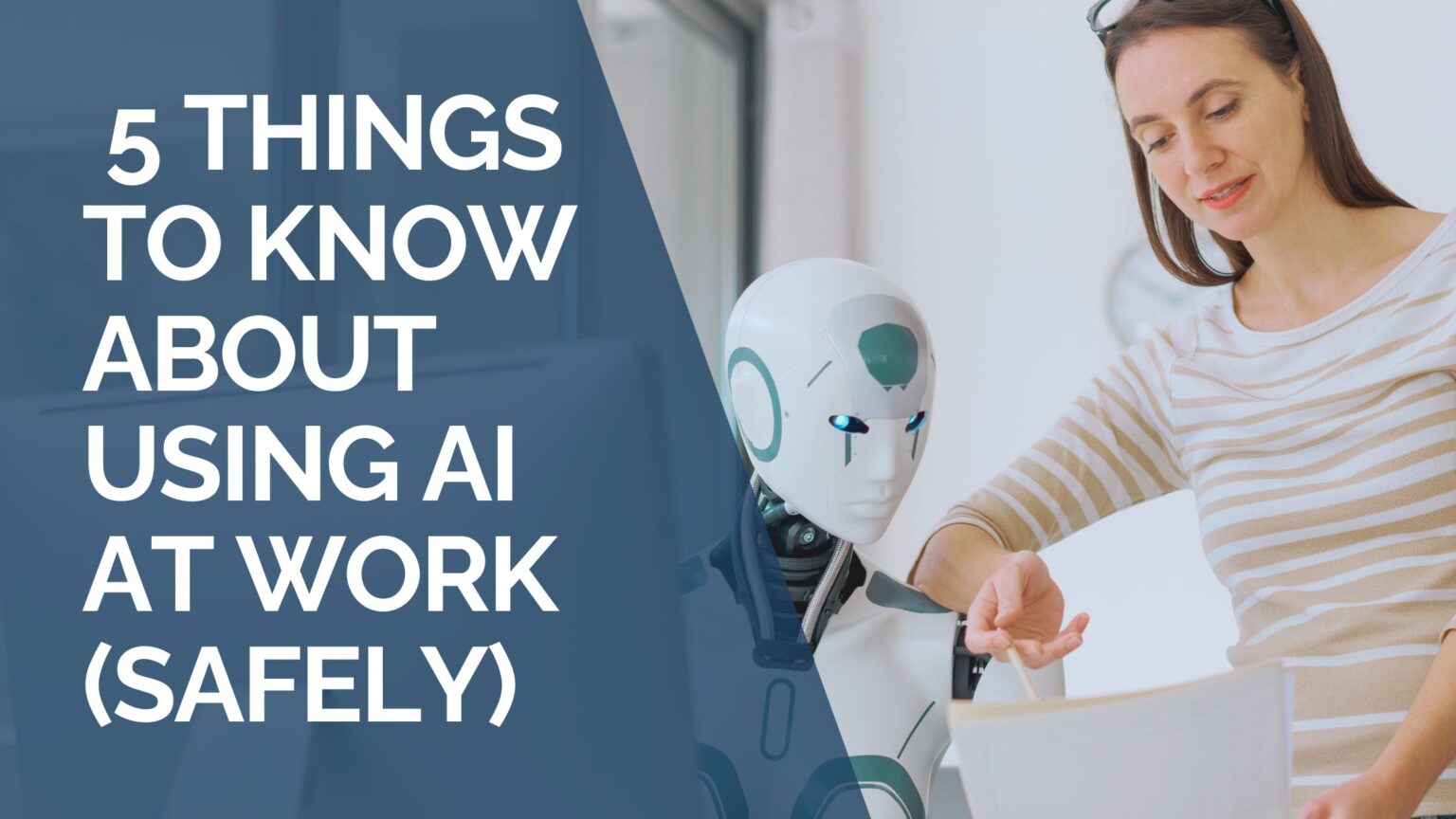 5 Things to Know About Using AI at Work (Safely)