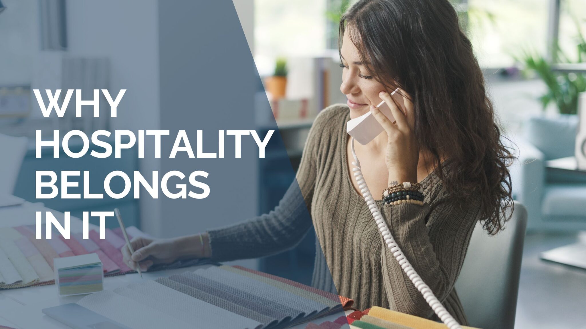 Why Hospitality Belongs in IT